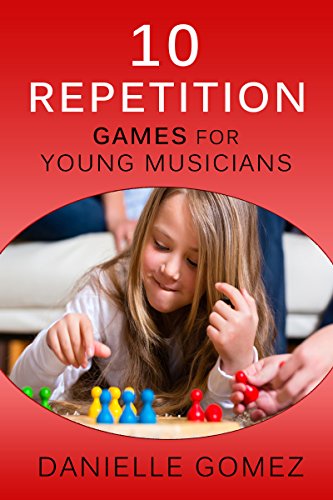 10 Repetition Games for Young Musicians eBook : Gomez, Danielle: Amazon ...