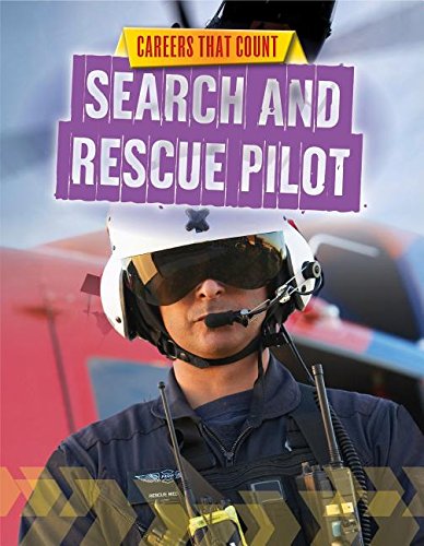 Search and Rescue Pilot (Careers That Count, 6): Spilsbury, Louise ...