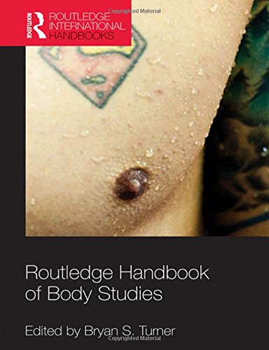 Routledge Handbook of Body Studies (Routledge International Handbooks ...