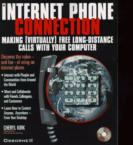 Internet Phone Connections: Kirk, Cheryl: 9780078822698: Amazon.com: Books