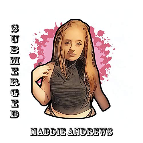 Play Submerged by Maddie Andrews on Amazon Music