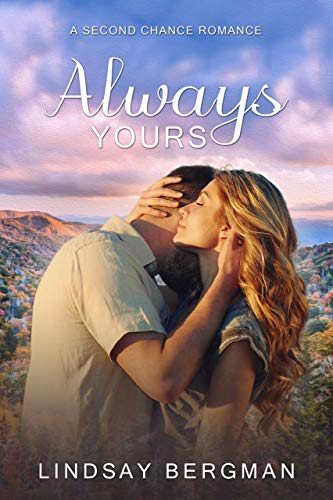 Amazon.com: Always Yours: A Clean Second Chance Romance eBook : Bergman ...