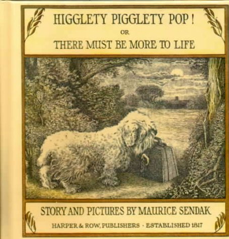 Higglety Pigglety Pop! or There Must Be More to Life: 9780808527442 ...