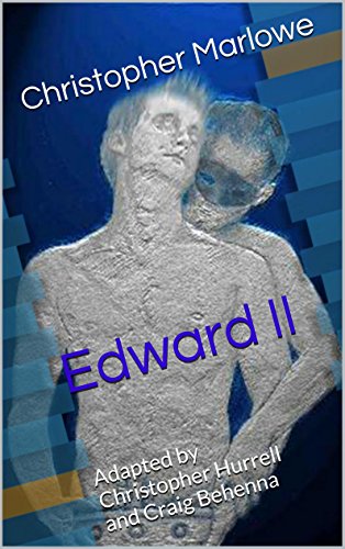 Edward II: Adapted for a Cast of 8 - Kindle edition by Marlowe ...