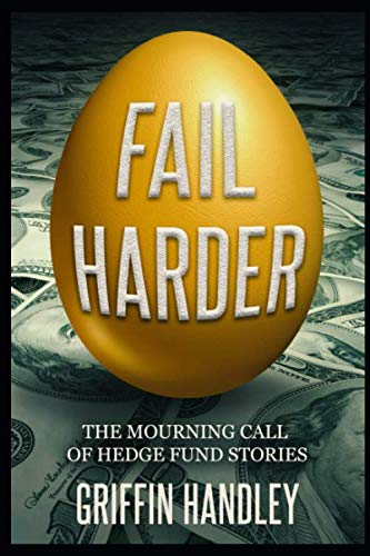 Fail Harder: Handley, Griffin: 9781693864995: Amazon.com: Books
