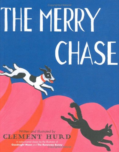 The Merry Chase: Hurd, Clement: Amazon.com: Books