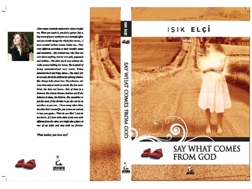 SAY WHAT COMES FROM GOD eBook : ELCI, ISIK, AYDIN, EGEMEN: Amazon.in ...