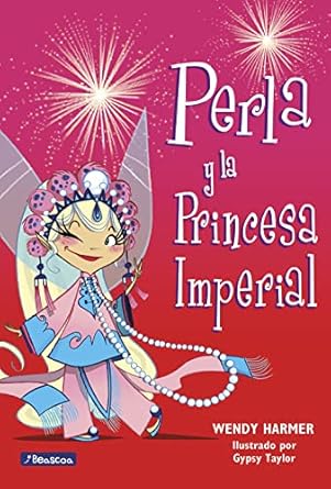 Perla Y La Princesa Imperial / Pearlie and the Imperial Princess ...