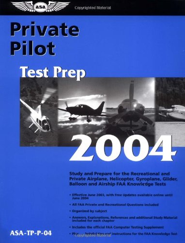 Private Pilot Test Prep 2004: Study and Prepare for the Recreational ...