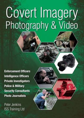 Covert Imagery & Photography: The Investigators and Enforcement ...