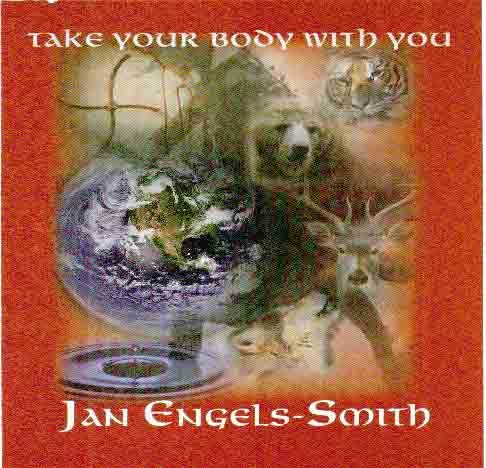 Jan Engels-Smith - Take Your Body With You: Shamanic drumming and ...