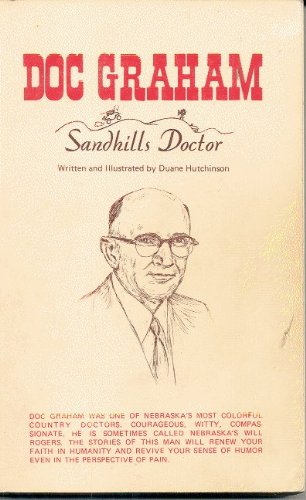 Sandhills Doctor: Doc Graham: Duane Hutchinson: Amazon.com: Books
