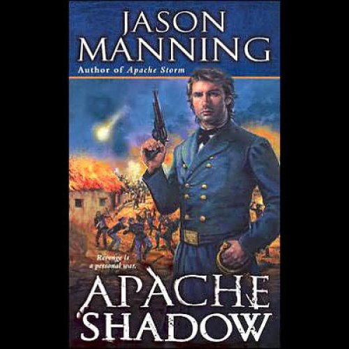 Amazon.com: Apache Shadow (Audible Audio Edition): Jason Manning, Tom ...
