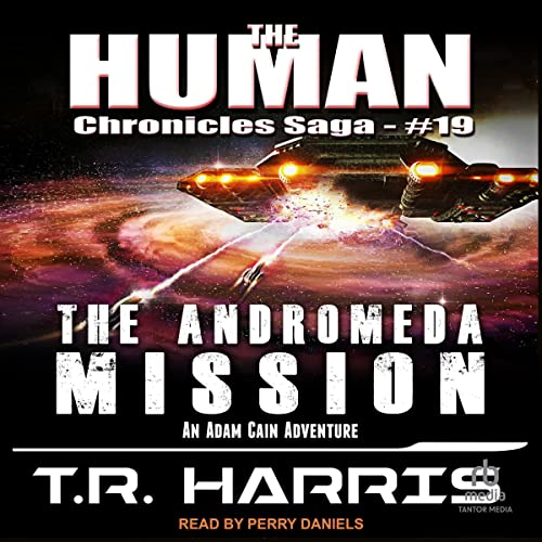 Amazon.com: The Andromeda Mission: The Human Chronicles Saga, Book 19 ...