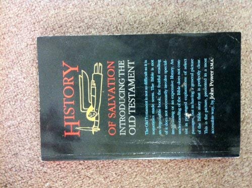 History of Salvation: Introducing the Old Testament: Power, John ...