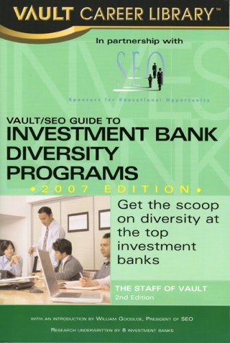 Vault/SEO Guide to Investment Bank Diversity Programs 2007: Vault ...
