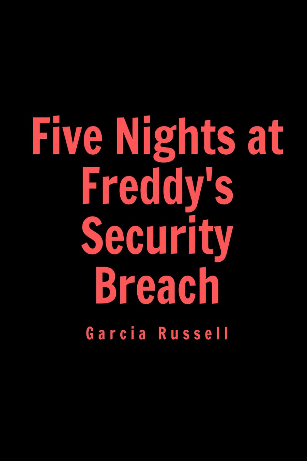 Amazon.com: Five Nights at Freddy's Security Breach: 9798320234366 ...