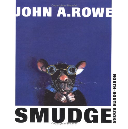 Smudge: Rowe, John: 9781558587892: Amazon.com: Books