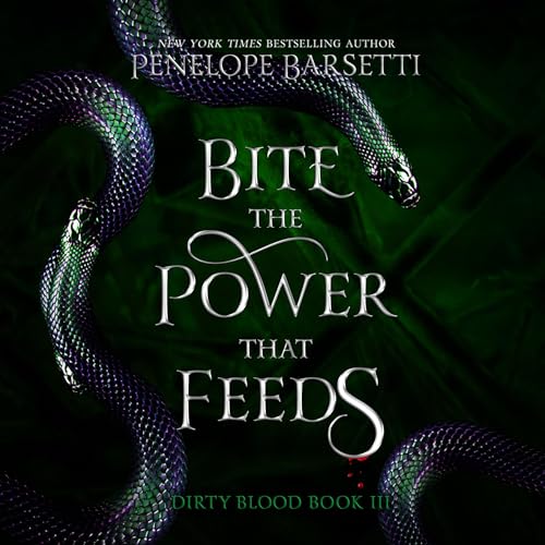 Bite the Power That Feeds: Dirty Blood, Book 3 (Audio Download ...