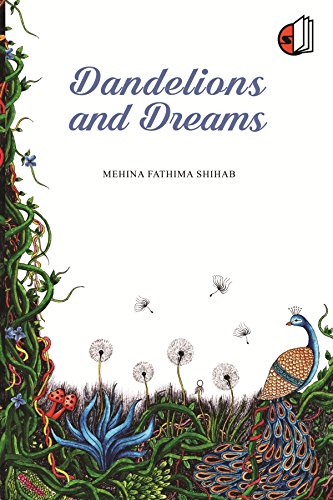 Dandelions And Dreams : Mehina Fathima Shihab: Amazon.in: Books