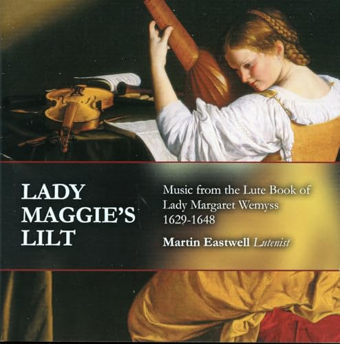 Play Music from the Lute Book of Lady Margaret Wemyss by Martin ...