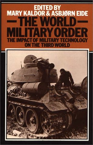 Amazon.com: The World Military Order: 9780275903725: Kaldor, Mary, Eide ...