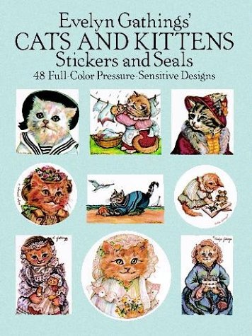 Evelyn Gathings' Cats and Kittens Stickers (Dover Stickers): Gathings ...