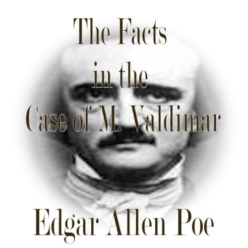 The Facts in the Case of M. Valdemar (Audio Download): Edgar Allan Poe ...