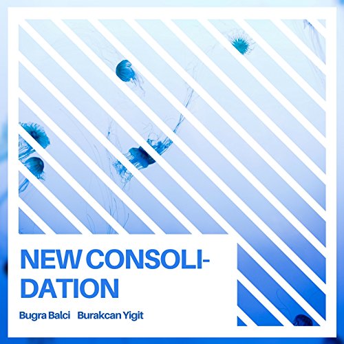Écouter New Consolidation de Bugra Balci & Burakcan Yigit sur Amazon Music