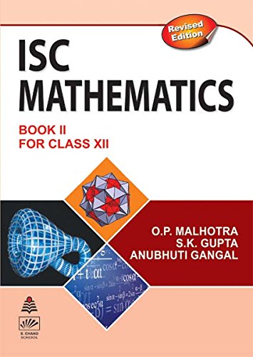 S. Chand’s ISC Mathematics Class-XII eBook : Malhotra, O.P., S.K. Gupta ...