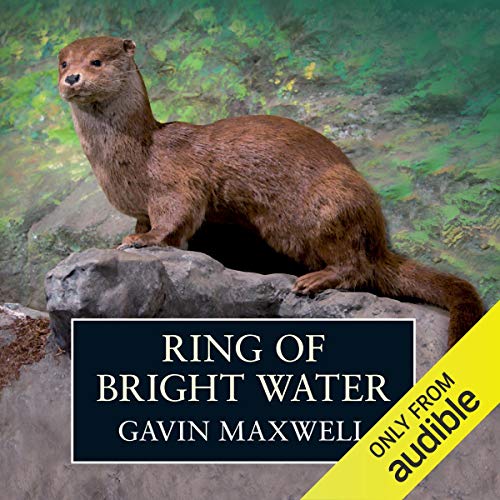 Amazon.com: Ring of Bright Water (Audible Audio Edition): Gavin Maxwell ...