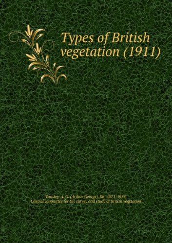 Types of British vegetation (1911): Amazon.co.uk: 9781275022935: Books