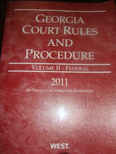 Georgia Court Rules and Procedures (Volume II - Federal): West ...