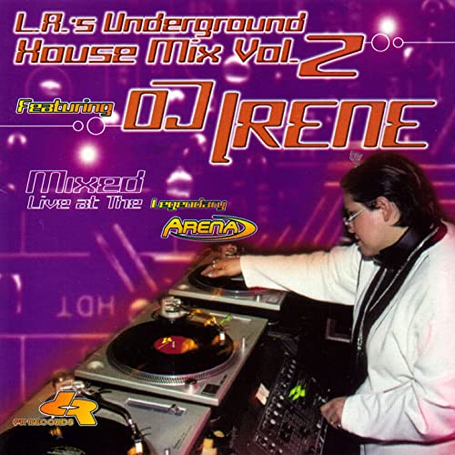 Play L.A.'s Underground House Mix Vol.2 by DJ Irene on Amazon Music