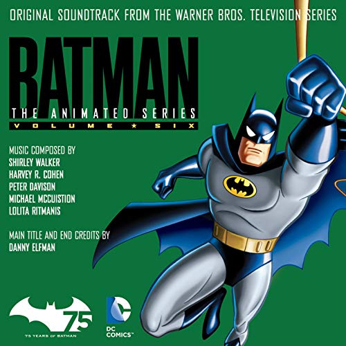 Batman: The Animated Series, Vol. 6 (Original Soundtrack from the ...