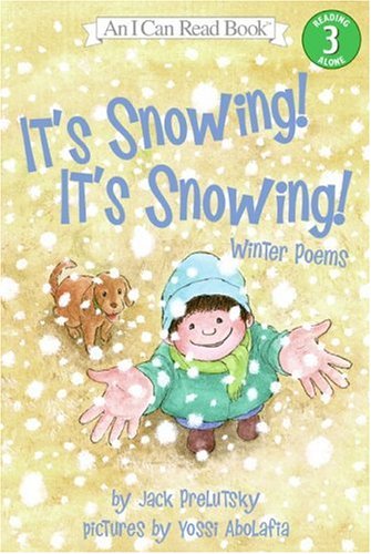 It's Snowing! It's Snowing!: Winter Poems (I Can Read!, 3): Prelutsky ...