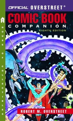 The Official Overstreet Comic Book Companion Price Guide, 8th edition ...