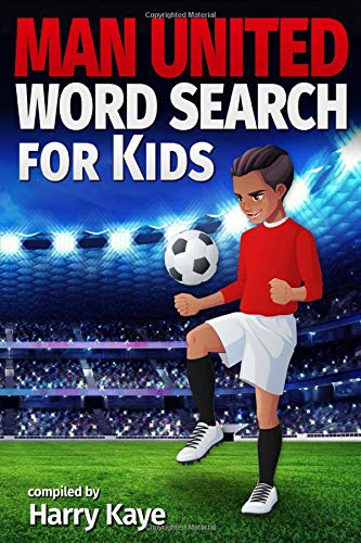 Man United Word Search for Kids: Amazon.co.uk: Kaye, Harry ...