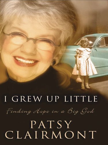Amazon.com: I Grew Up Little: Finding Hope In A Big God: 9780786281213 ...