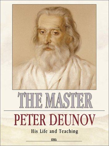 The Master Peter Deunov: His Life and Teaching: Kraleva, Milka ...
