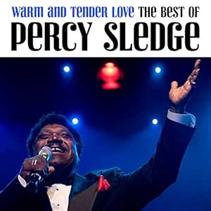 Warm And Tender Love: The Best of Percy Sledge: Amazon.de: Musik-CDs ...