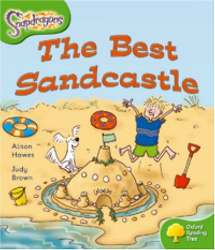 Oxford Reading Tree: Level 2: Snapdragons: The Best Sandcastle : Hawes ...