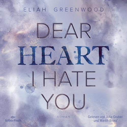 Dear Heart I Hate You: Easton High 2 (Hörbuch-Download): Eliah ...