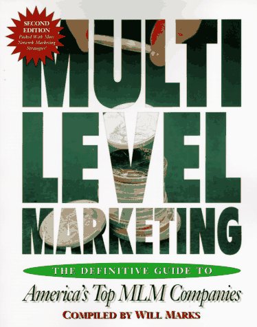 Multilevel Marketing: The Definitive Guide to America's Top Mlm ...