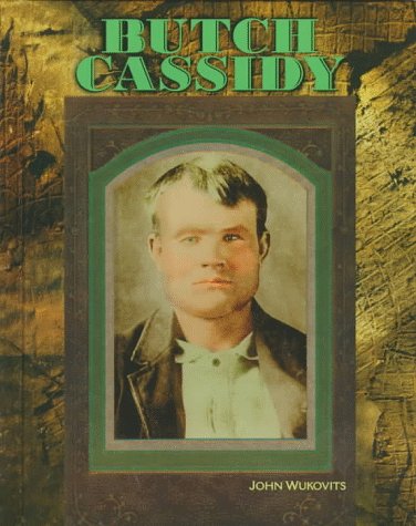 Butch Cassidy (Legends of the West) : Wukovits, John F.: Amazon.in: Books