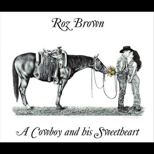 Cowboy & His Sweetheart by Roz Brown (2011-05-04) - Amazon.com Music