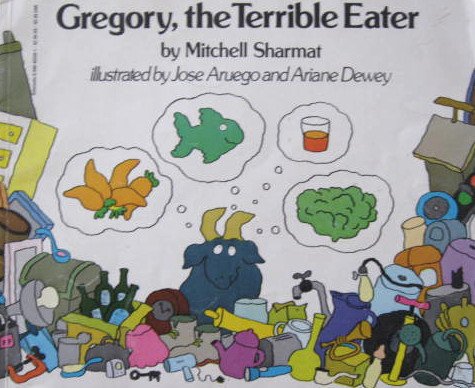 Gregory, the Terrible Eater: sharmat, mitchell [illustrated by j ...