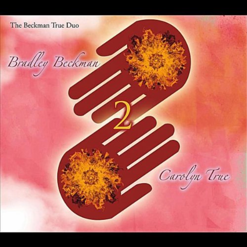 Amazon MusicでBradley Beckman & Carolyn TrueのBradley Beckman and Carolyn ...