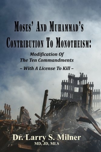 Buy Moses' And Muhammad's Contribution To Monotheism: Modifications Of ...