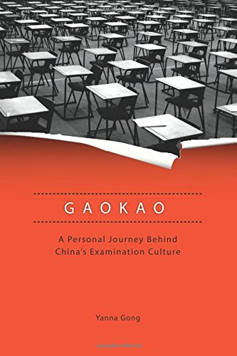 Gaokao: A Personal Journey Behind China's Examination Culture: Gong ...